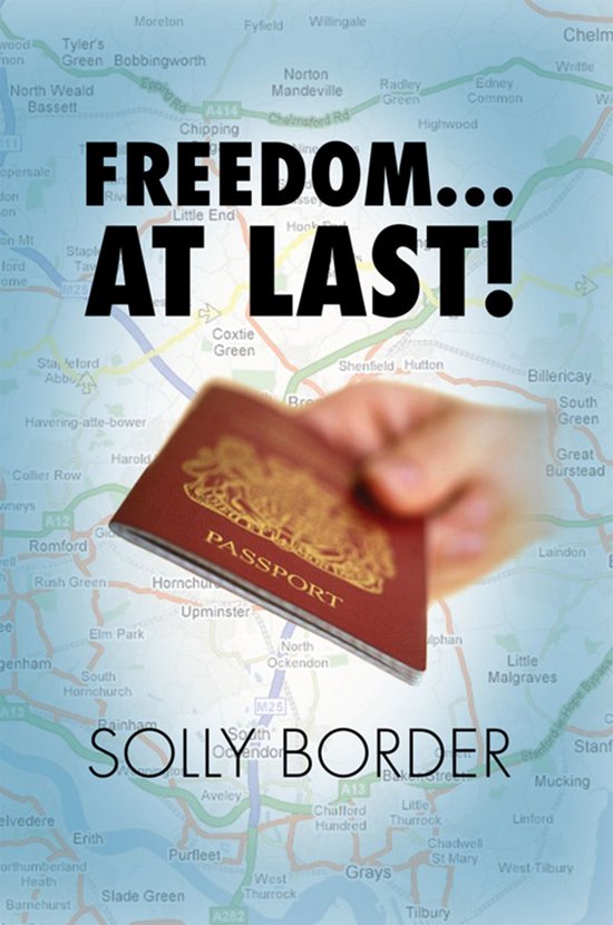 Freedom…At Last! (ebook), Solly Border | 9781469140384 | Boeken | bol