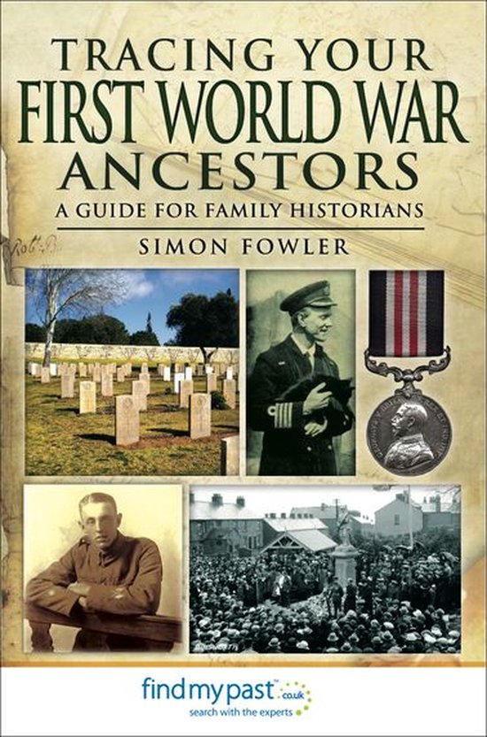Tracing Your Ancestors - Tracing Your First World War Ancestors (ebook ...