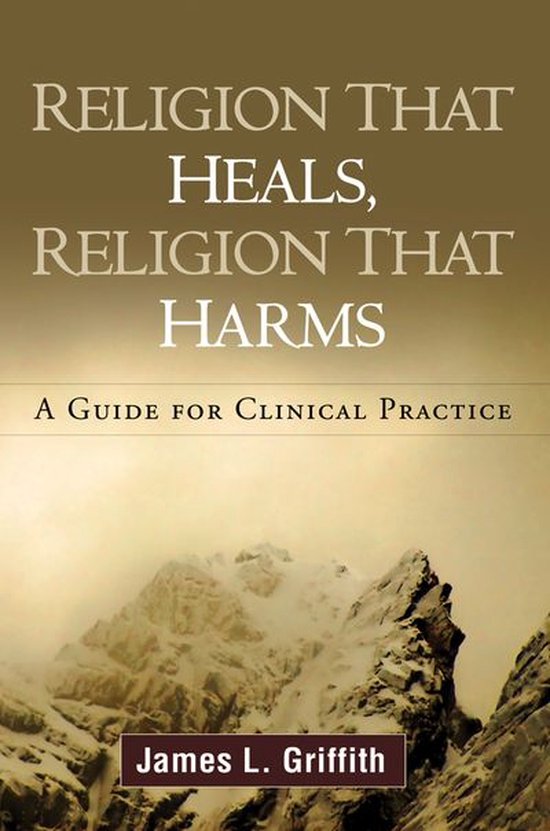 Religion That Heals, Religion That Harms (ebook), James L. Griffith ...