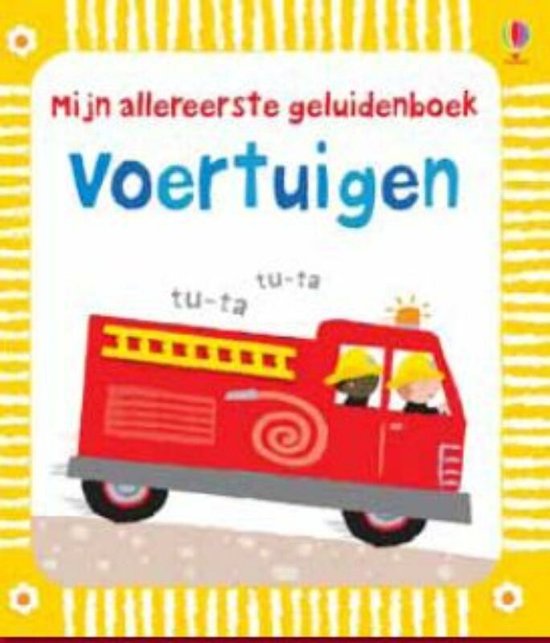 Geluidenboek mijn allereerste geluidenboek voertuigen, Stella Baggot | 9781409538110 |... | bol.com