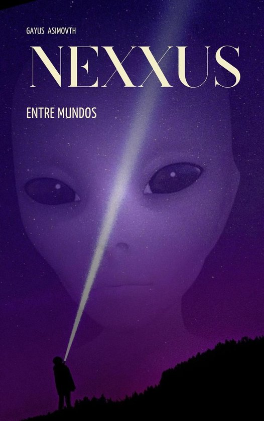 Nexxus - Entre Mundos (ebook), Gayus A. Asimovith | 9798227023544 | Boeken | bol