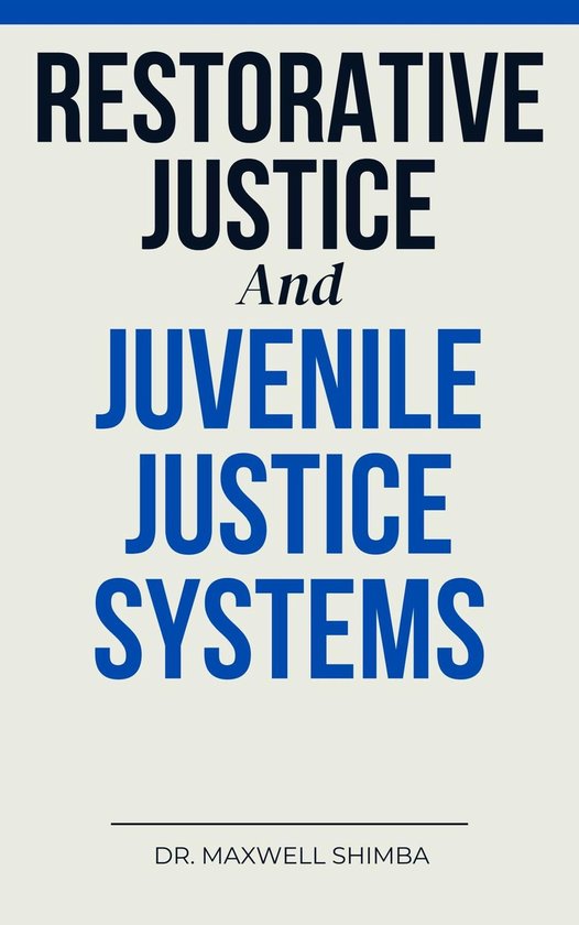 Restorative Justice and Juvenile Justice Systems (ebook), Shimba ...