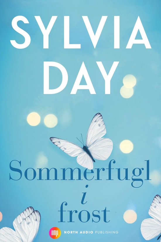Sommerfugl i frost (ebook), Sylvia Day | 9788740061062 | Livres | bol