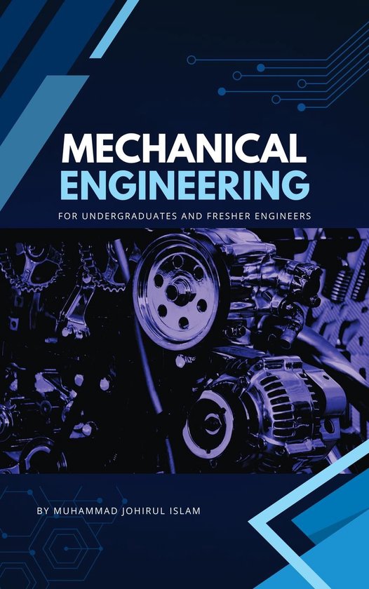 Mechanical Engineering, for Undergraduate and Fresher Engineers (ebook), Muhammad... | bol