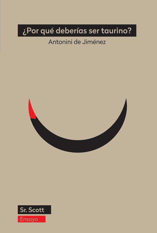 Ensayo - ¿Por qué deberías ser taurino? (ebook), Antonini de Jimenez ...