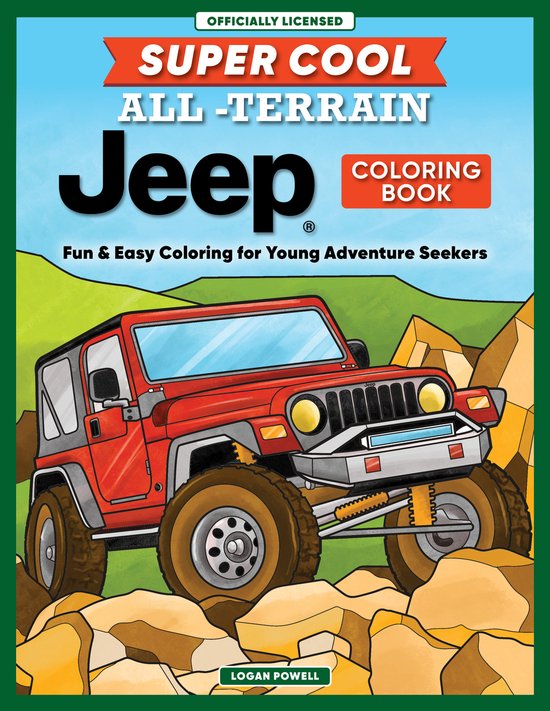 Super Cool All-Terrain Jeep® Coloring Book, Logan Powell ...