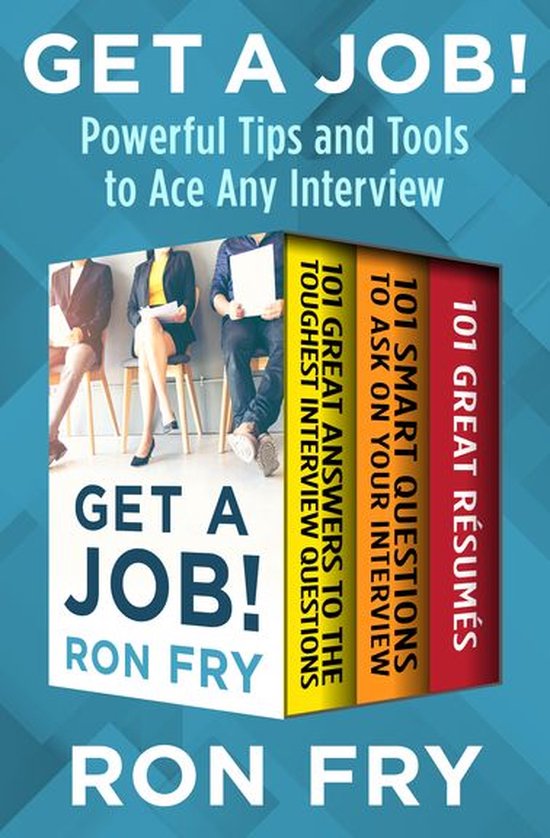 Get a Job! (ebook), Ron Fry | 9781504055673 | Boeken | bol