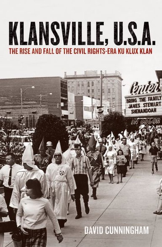 Klansville, U.S.A:The Rise and Fall of the Civil Rights-era Ku Klux Klan (ebook),... | bol.com