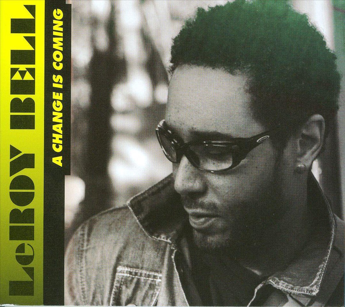 Leroy Bell - A Change Is Coming (CD), Leroy Bell | CD (album) | Muziek ...