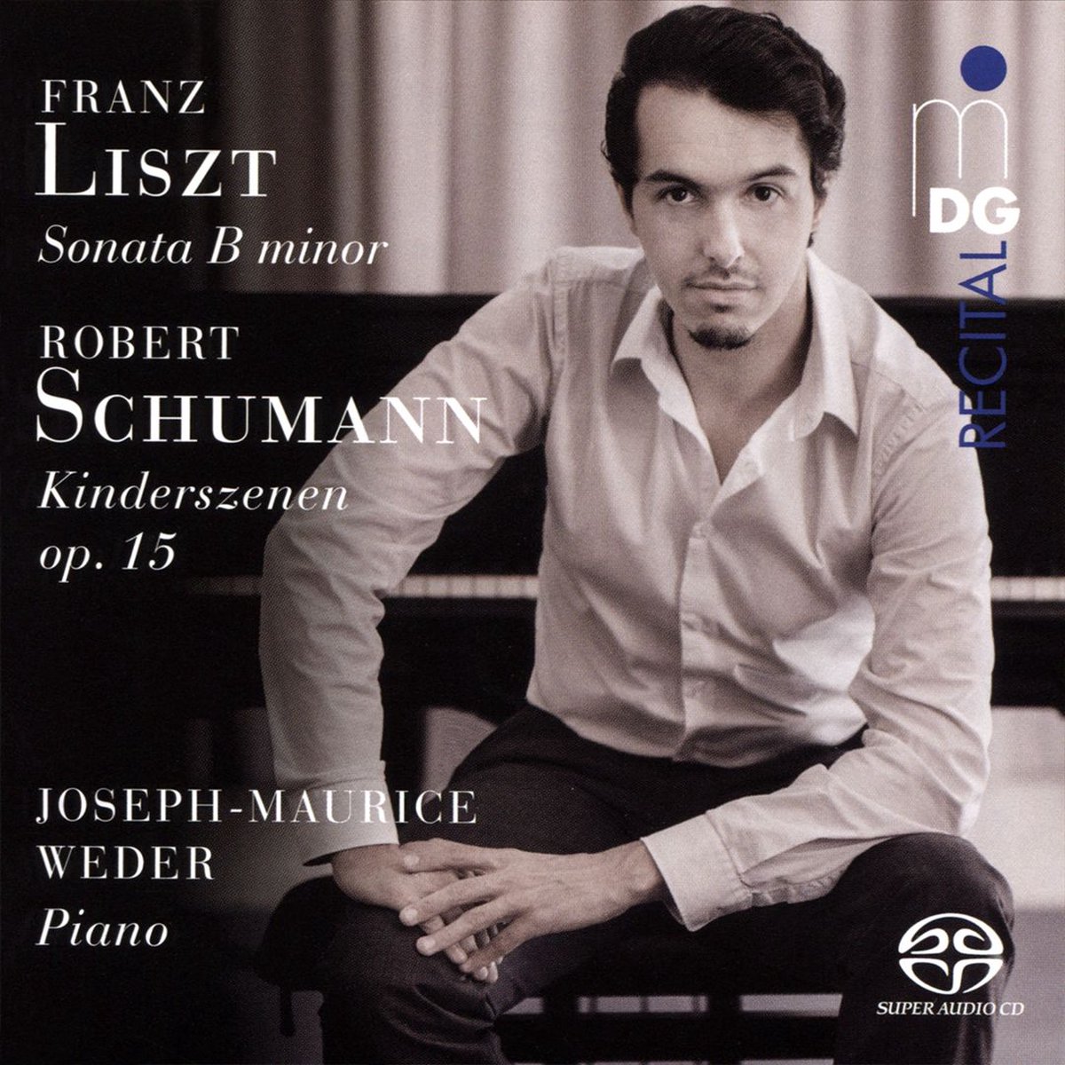 Joseph-Maurice Weder - Liszt/Schumann: Piano Works (Super Audio CD ...