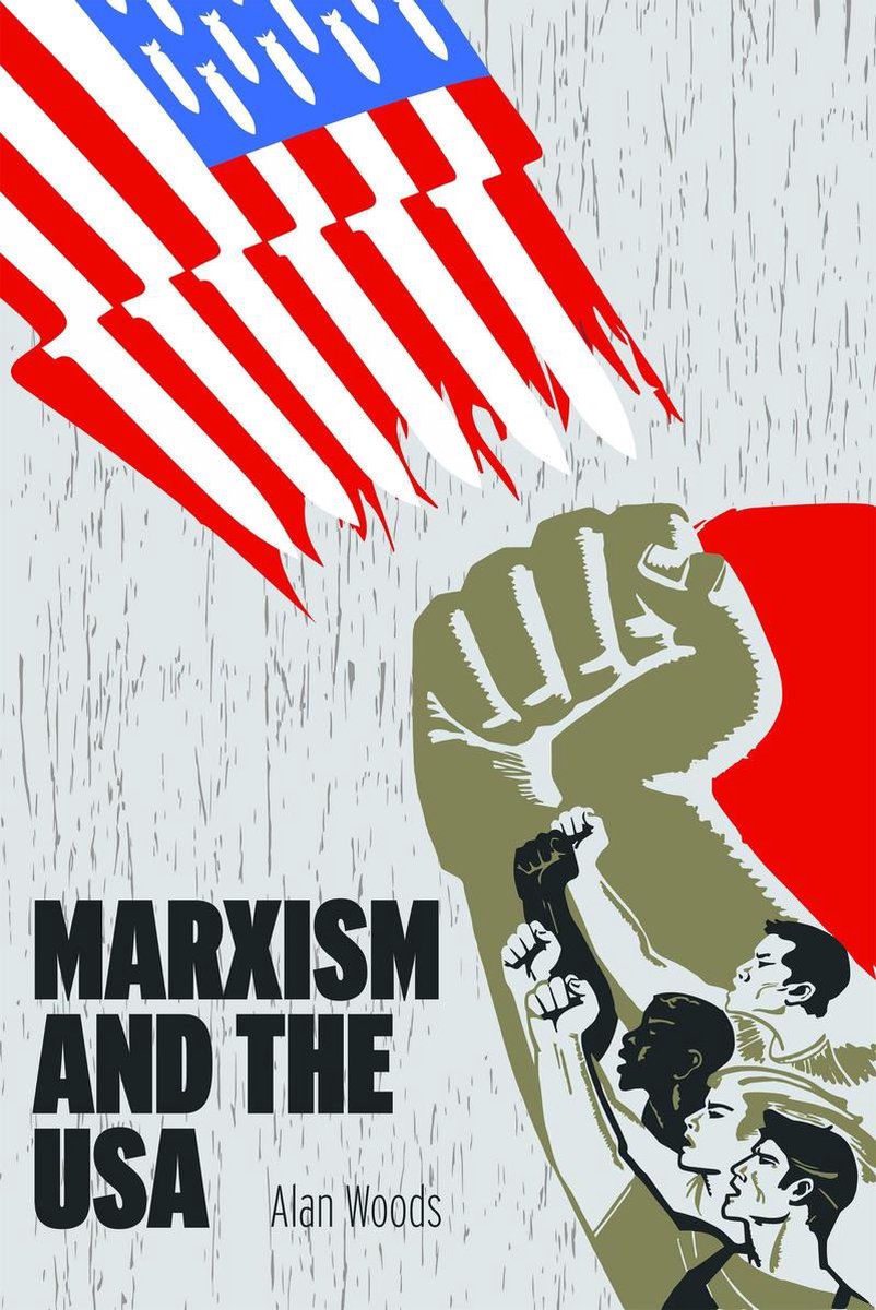 Marxism and the USA, Alan Woods, 9781005320447
