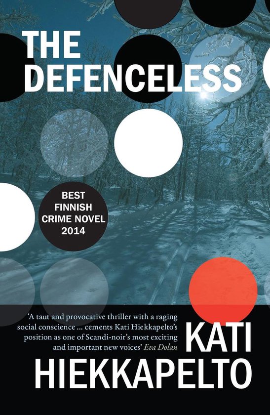 Anna Fekete 2 - The Defenceless (ebook), Kati Hiekkapelto | 9781910633144 | Boeken | bol