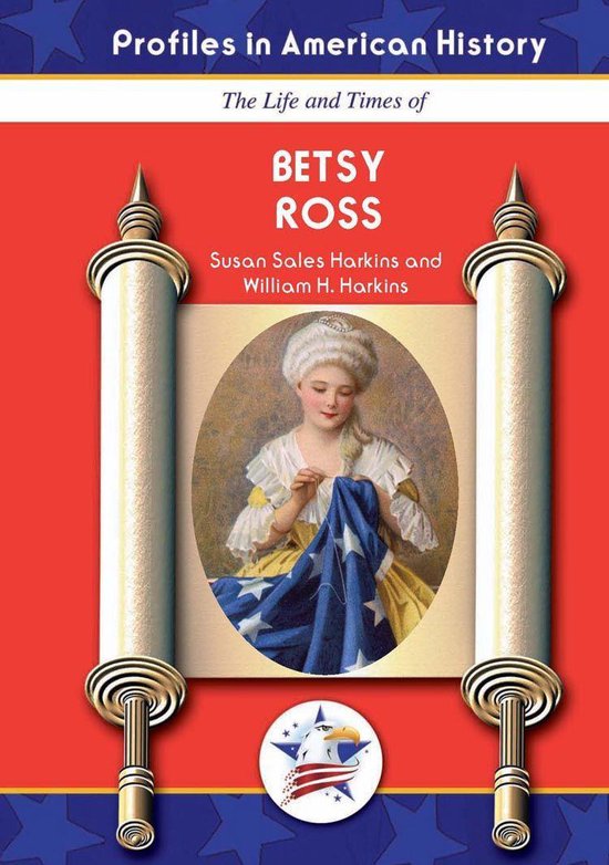 Betsy Ross (ebook), Susan Sales Harkins | 9781545749869 | Boeken | bol
