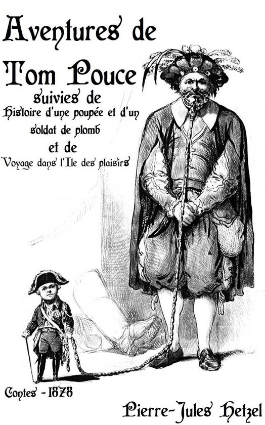 Oeuvres de Pierre-Jules Hetzel - Aventures de Tom Pouce (ebook), Pierre ...