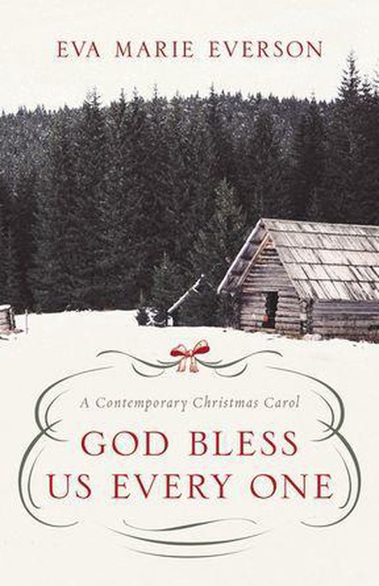 God Bless Us Every One (ebook), Eva Marie Everson | 9781501822704 ...