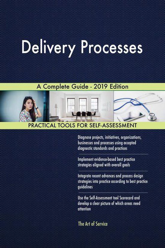 Delivery Processes A Complete Guide - 2019 Edition (ebook), Gerardus Blokdyk |... | bol