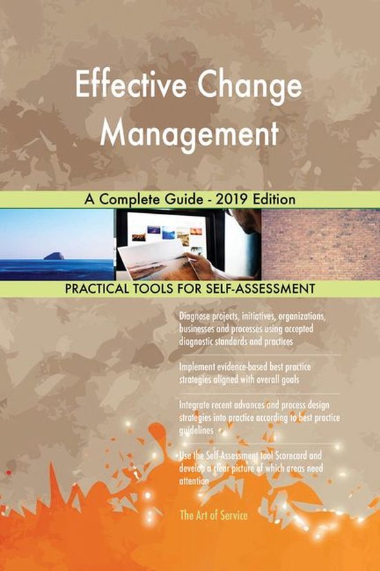 Effective Change Management A Complete Guide - 2019 Edition (ebook ...