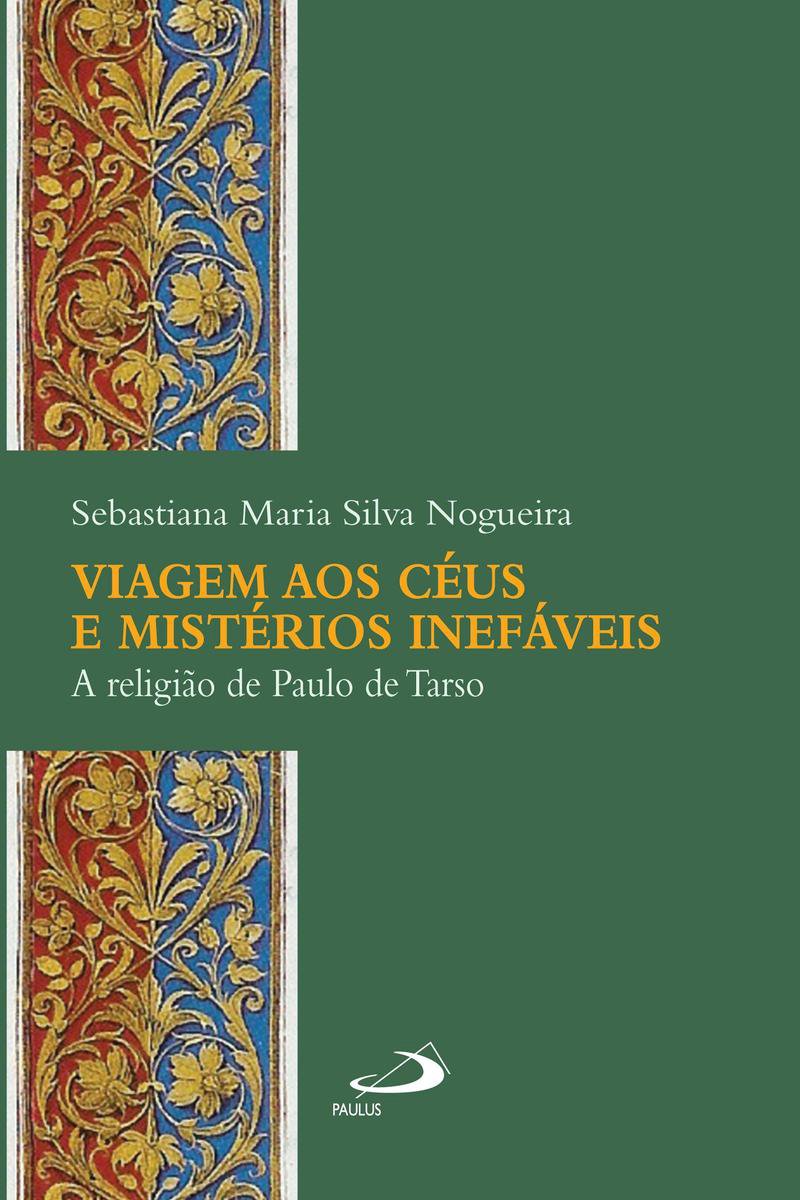 Academia Bíblica - Viagem aos céus e mistérios inefáveis (ebook ...