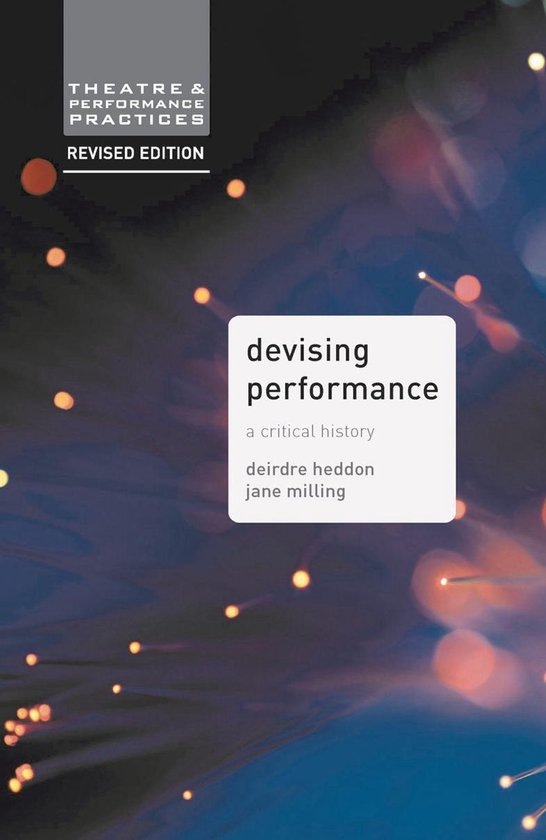 Theatre and Performance Practices - Devising Performance (ebook), Dr ...