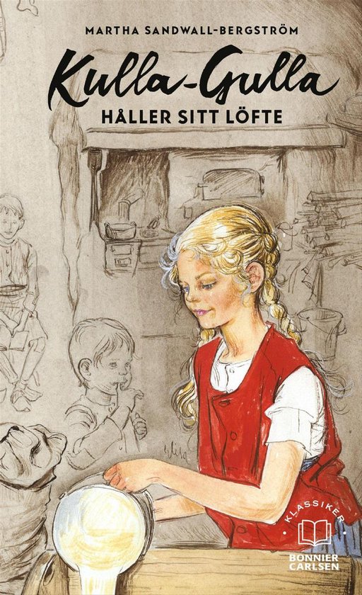 Kulla-Gullaserien 2 - Kulla-Gulla håller sitt löfte (ebook), Martha ...