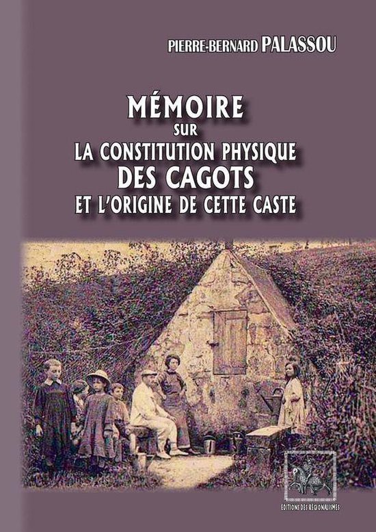 Arremouludas - Mémoire sur la constitution physique des Cagots et l'origine de cette... | bol.com
