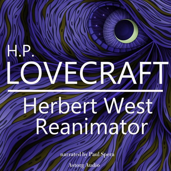 HP Lovecraft : Herbert West - Reanimator, Hp Lovecraft | 9782821113190 ...