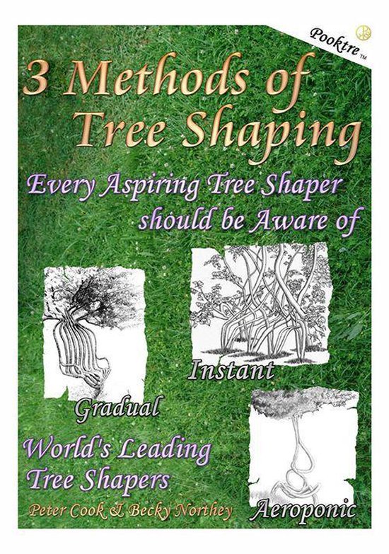 3 Methods of Tree Shaping (ebook), Becky Northey And Peter Cook ...