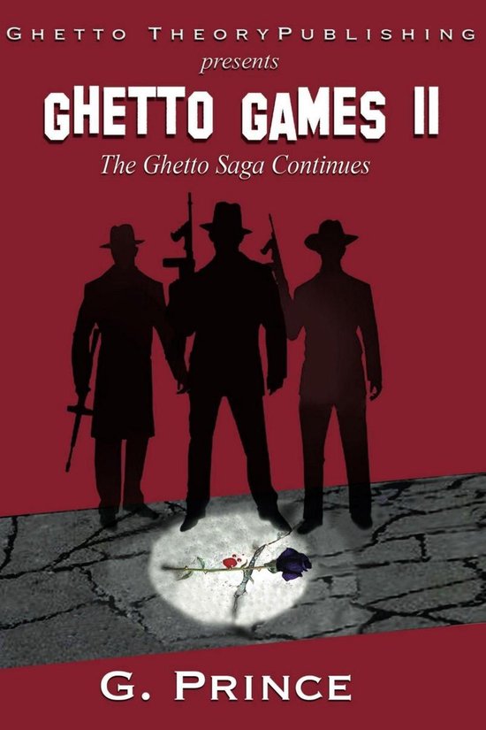 GHETTO GAMES II "The Ghetto Saga Continues" (ebook), G. Prince ...