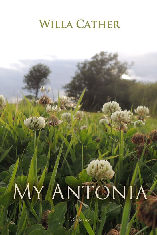 World Classics - My Antonia (ebook), Willa Cather | 9781910558553 ...