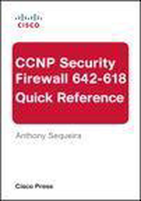 Ccnp Security Firewall 642-618 Quick Reference (ebook), Anthony Sequeira |... | bol.com