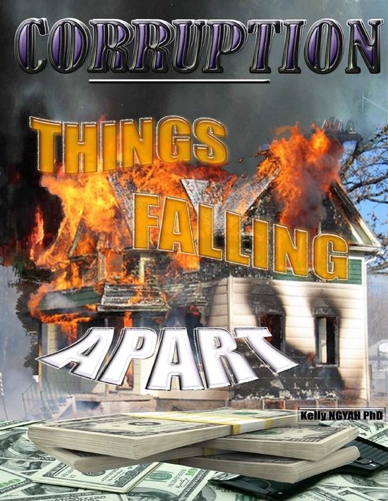 Corruption: Things Falling Apart (ebook), Kelly Ngyah | 9781329156739 | Boeken | bol.com