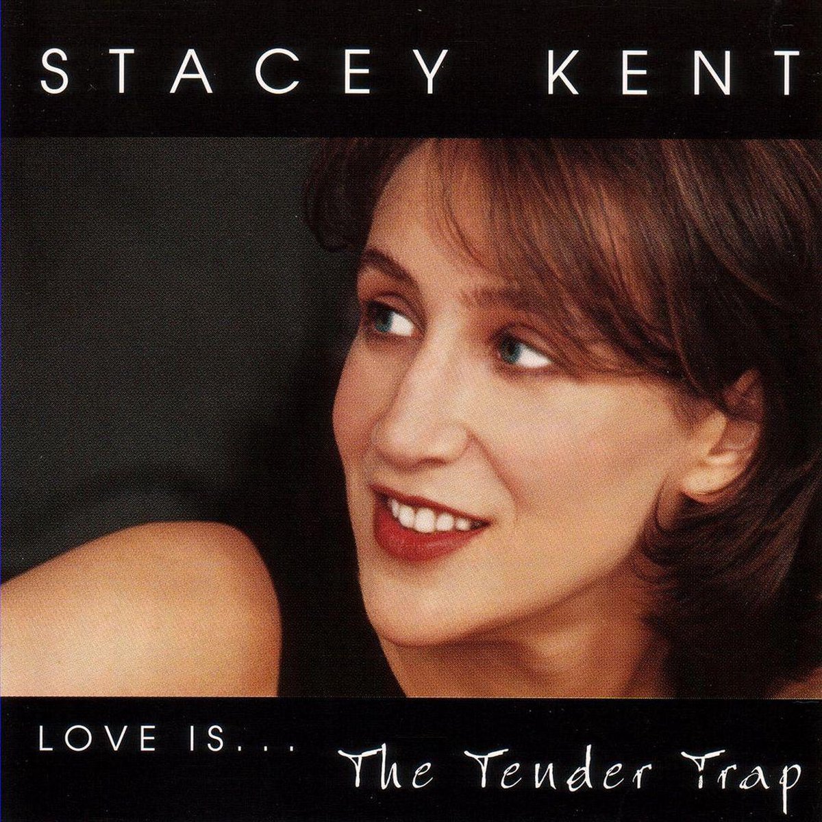 Stacey Kent - Love Is...The Tender Trap (CD), Stacey Kent | Muziek | bol