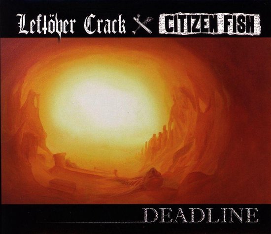 Leftover Crack & Citizen Fish - Deadline (CD), Leftover Cra | CD (album ...
