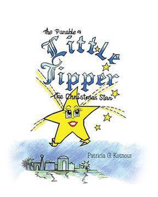 The Parable of Little Tipper the Christmas Star (ebook), Patricia G ...