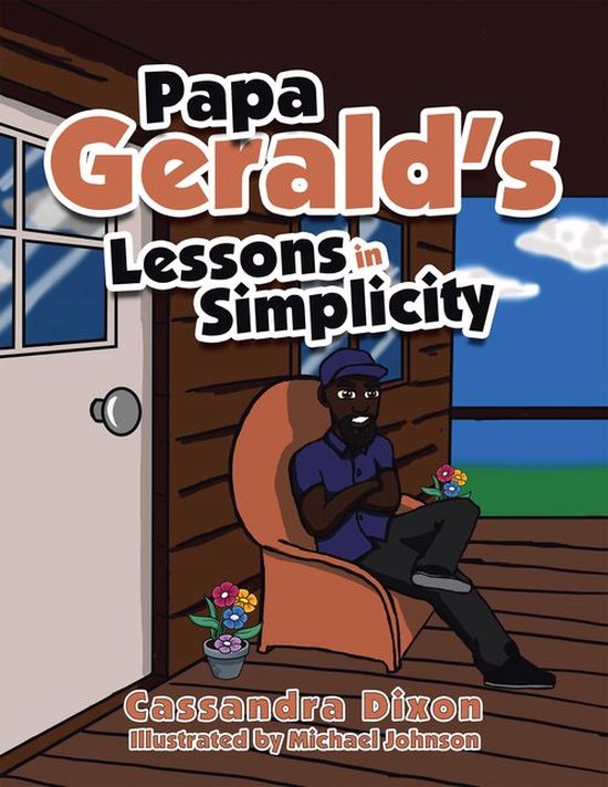 Papa Gerald’s Lessons in Simplicity (ebook), Cassandra Dixon ...