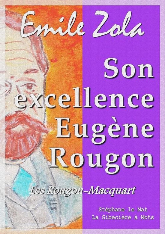 Son excellence Eugène Rougon (ebook), Emile Zola | 9782374631899 | Boeken | bol.com