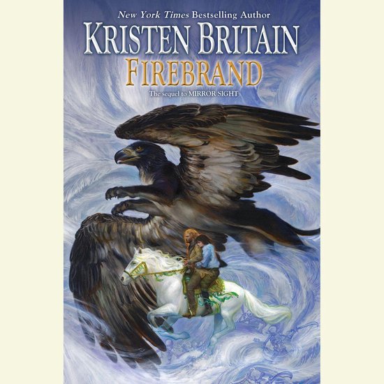 Green Rider 6 - Firebrand (ebook), Kristen Britain | 9780525500988 ...