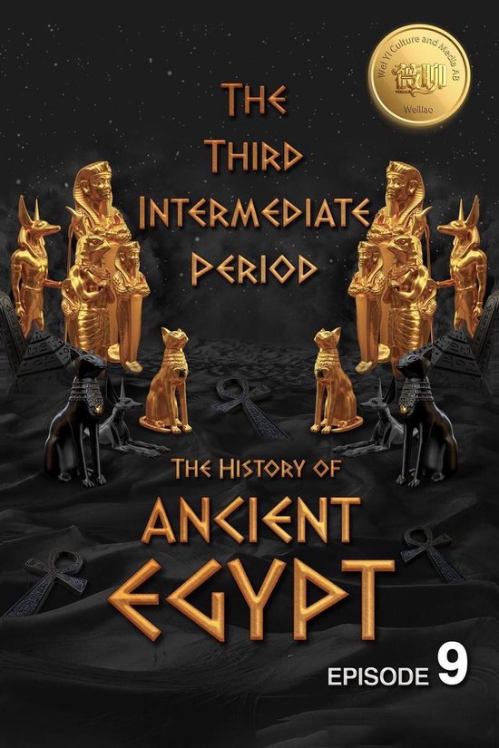Ancient Egypt Series 9 - The History of Ancient Egypt: The Third ...
