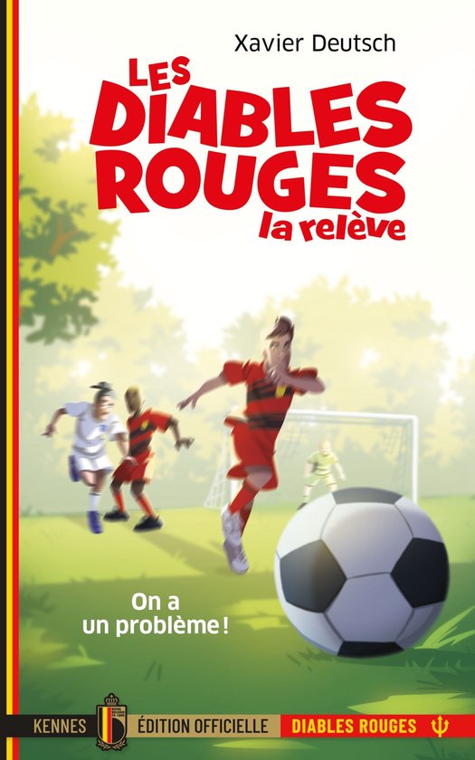 Les Diables Rouges, la relève 1 - Les Diables Rouges, la relève T01 ...