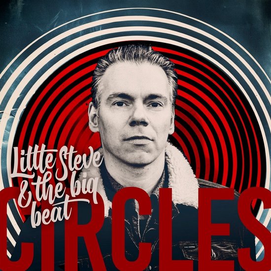 Little Steve & The Big Beat - Circles (CD), Little Steve & the Big Beat | Muziek | bol
