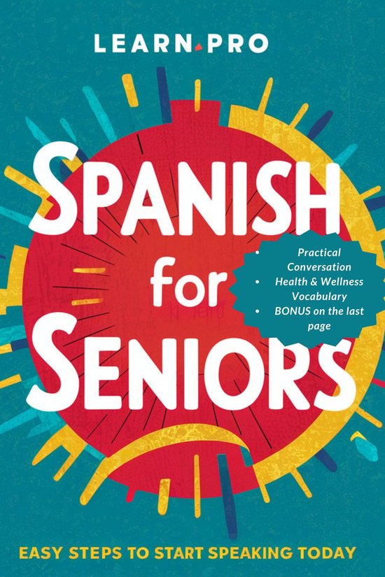 SPANISH FOR SENIORS (ebook), LearnPRO | 1230008190185 | Boeken | bol