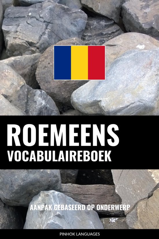 Roemeens vocabulaireboek (ebook), Pinhok Languages | 9781837923113 ...