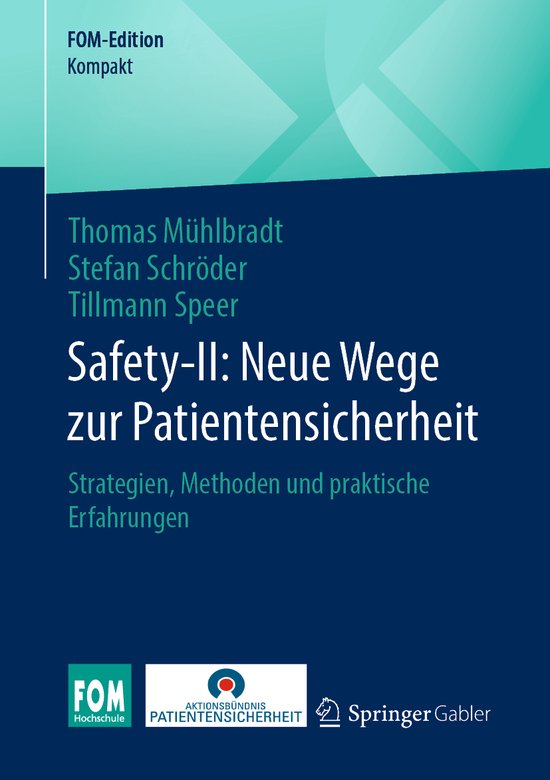 Safety-II: Neue Wege Zur Patientensicherheit: Strategien, Methoden Und ...