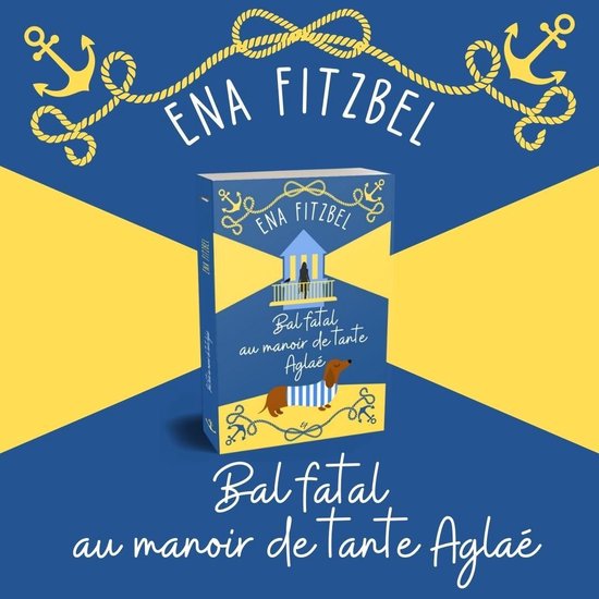 Bal Fatal Au Manoir De Tante Aglaé Ena Fitzbel 1230006382438