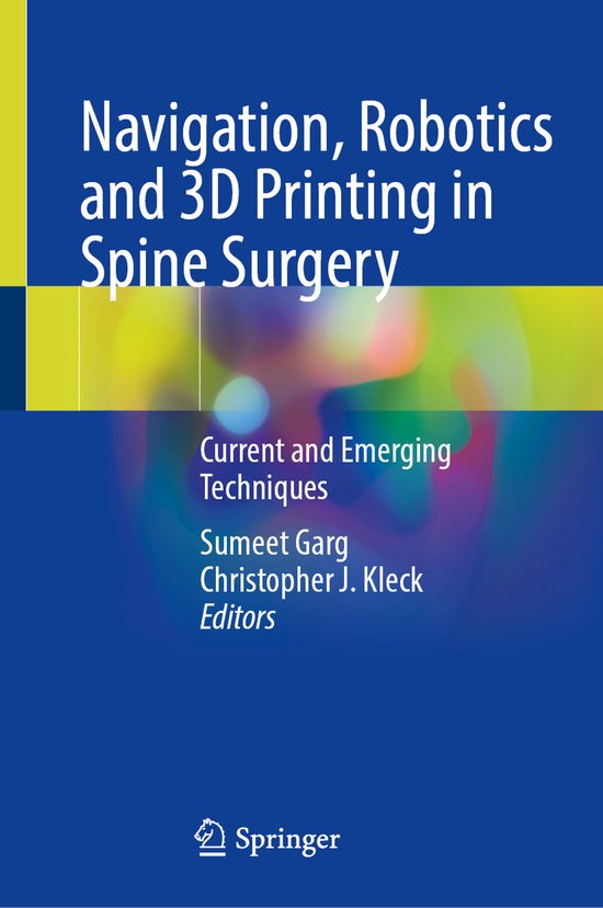 Navigation, Robotics and 3D Printing in Spine Surgery | 9783031686771 | Boeken | bol
