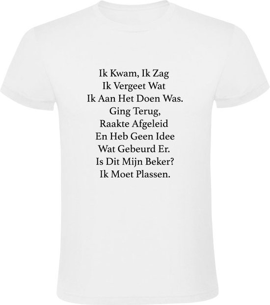Ik kwam, ik zag Heren T-shirt - raar - dronken - vergeten - humor ...