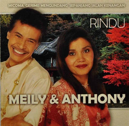 Meily & Anthony - Rindu (CD), Meily & Anthony | Muziek | bol