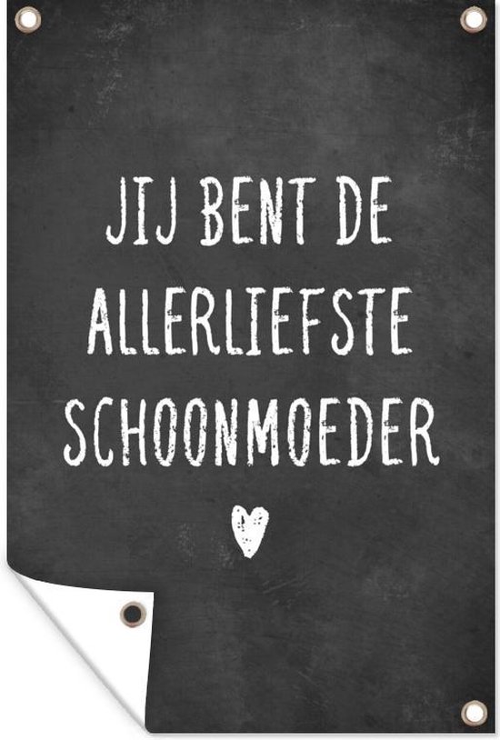 Tuinposters buiten Jij bent de allerliefste schoonmoeder - Quotes ...