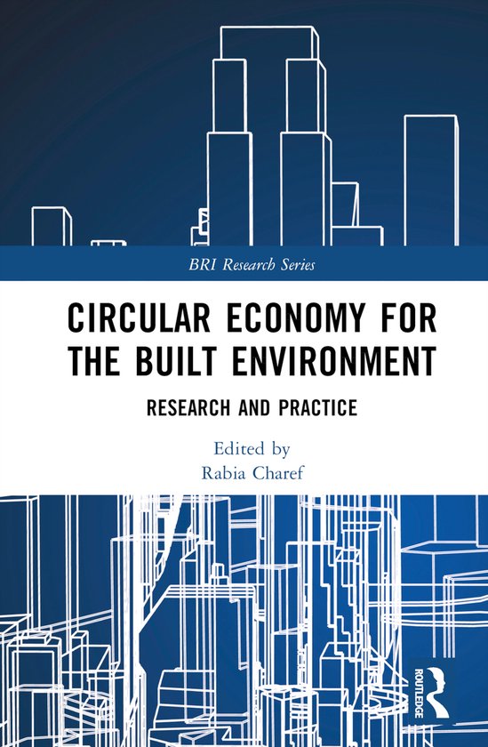 BRI Research Series- Circular Economy for the Built Environment | 9781032573755 | Boeken | bol