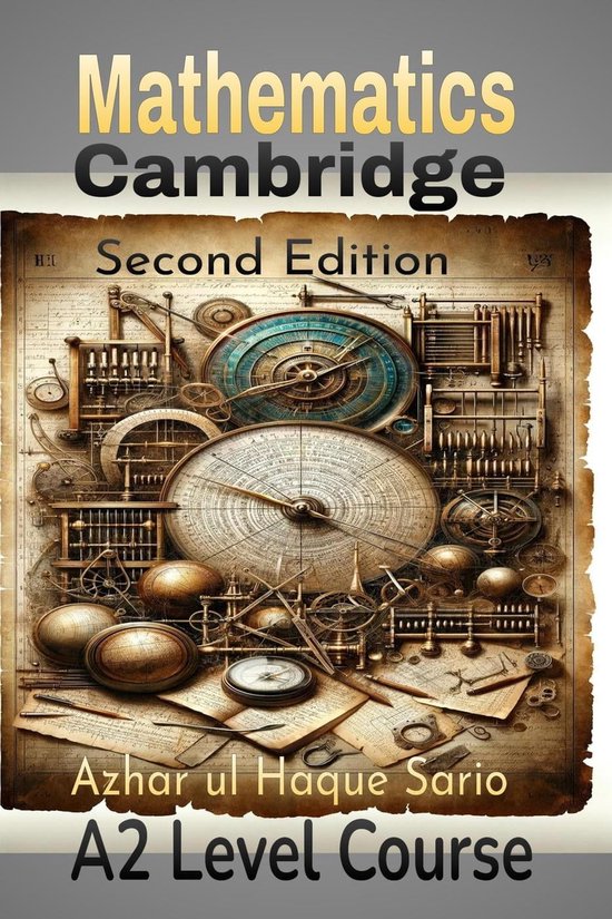 Cambridge Mathematics A2 Level Course: Second Edition (ebook), Azhar ul ...